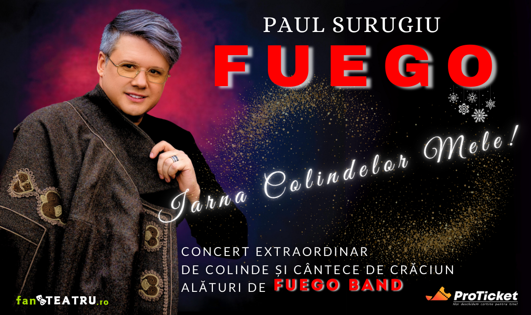 Fuego-Concert extraordinar de colinde și cântece de Crăciun - spotmedia.ro